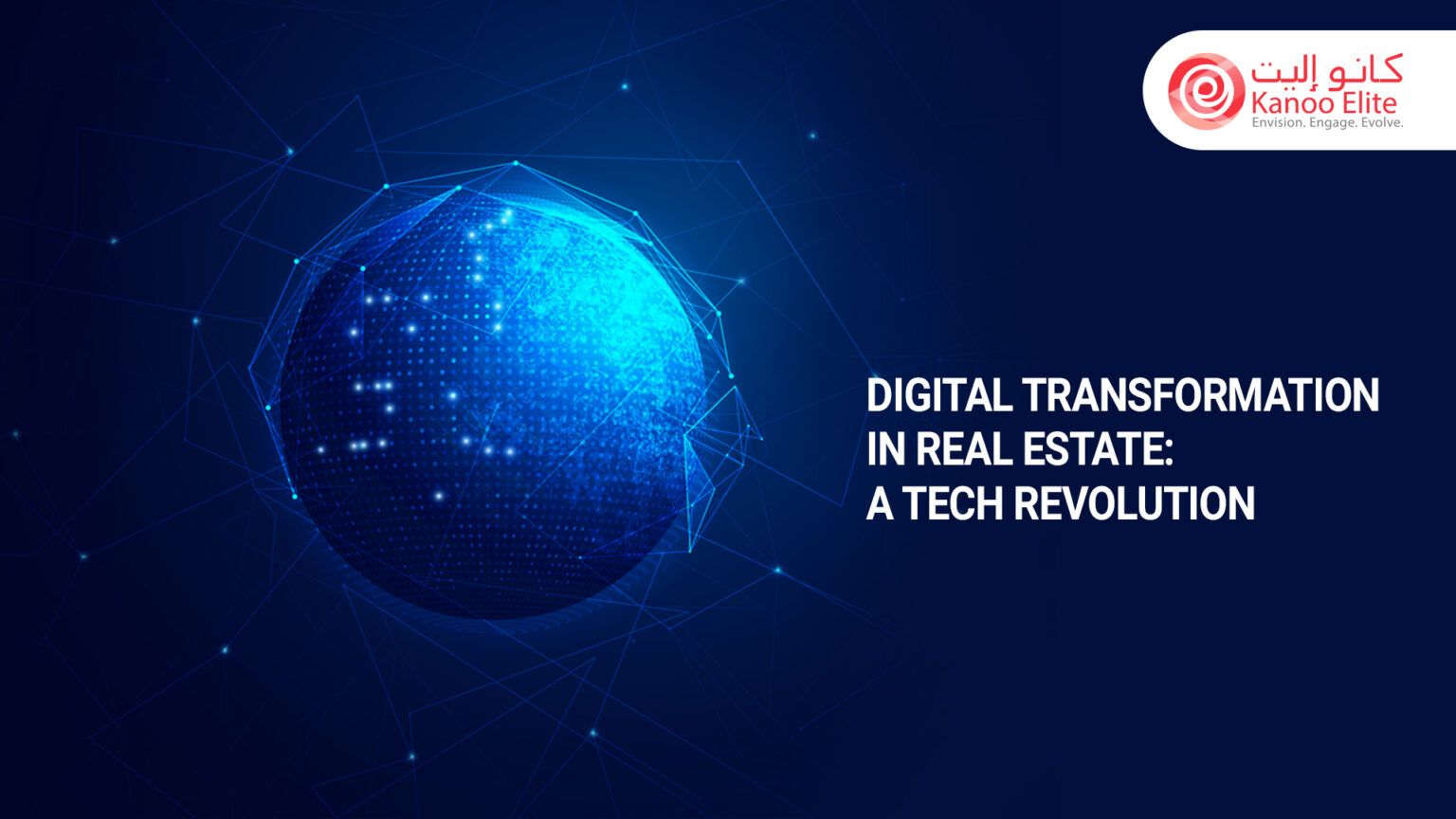 Digital Transformation in Real Estate: A Tech Revolution - Kanoo Elite